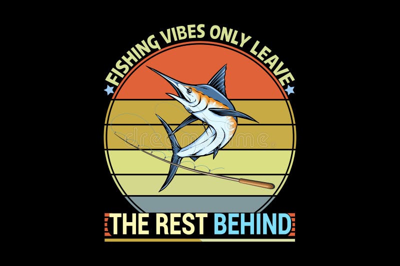 The Ultimate Catch of Life in My Fishing Stock Vector - Illustration of ...