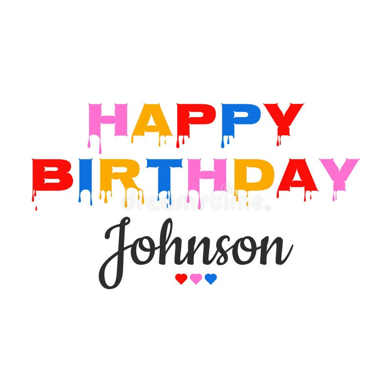 Happy Birthday Johnson Name Birthday Vector Wishing Typography ...