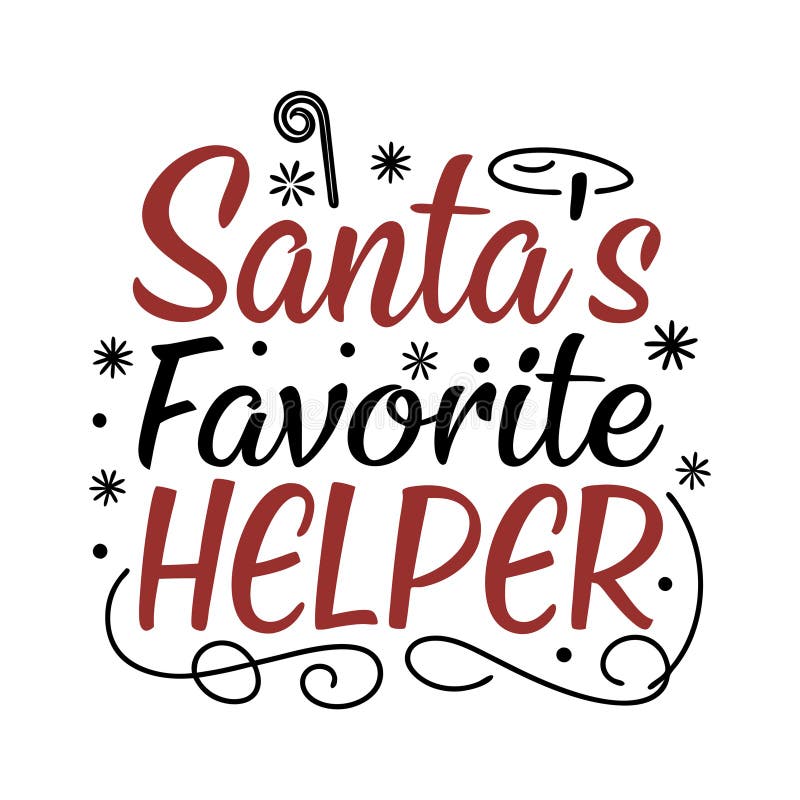 Santa S Favorite Helper, Illustration, Christmas T-shirt Design Stock ...