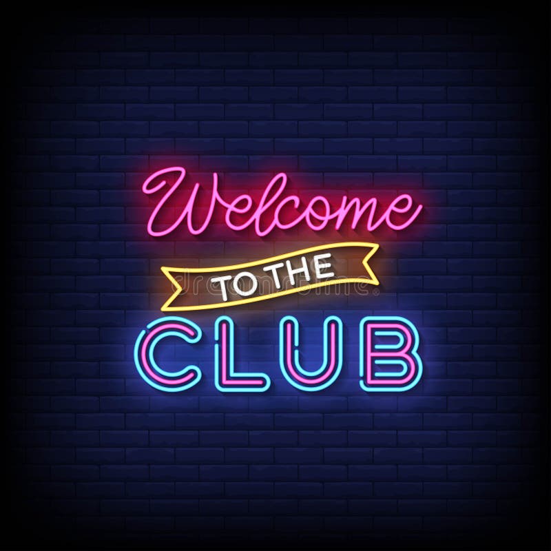 Welcome To the Club Neon Sign Style with Brick Wall Background Vector ...