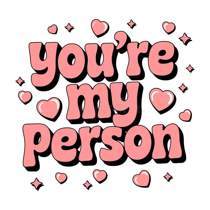 Youre My Person. Lettering Phrase on White Background. Design Element ...