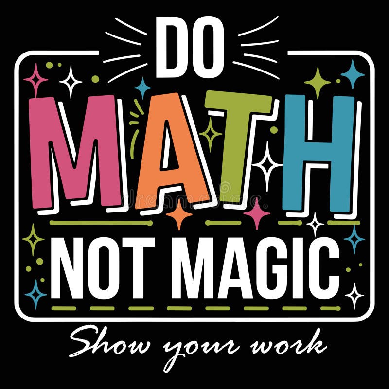Do math not magic stock vector. Illustration of math - 354578631