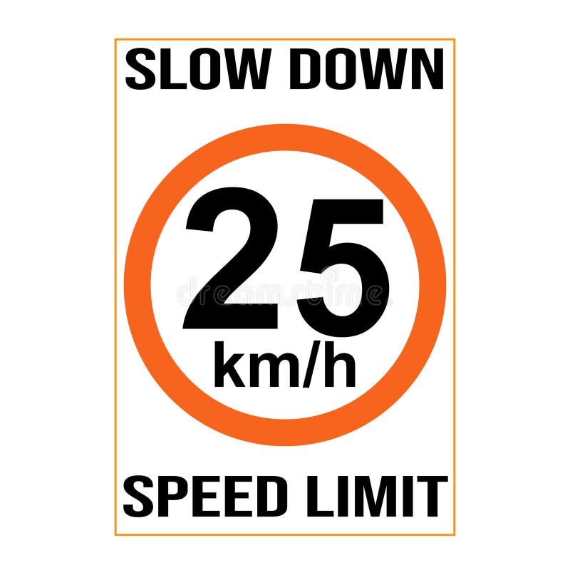Slow Down Speed Limit 25 Km-h Warning Signage Vector Illustration Stock ...