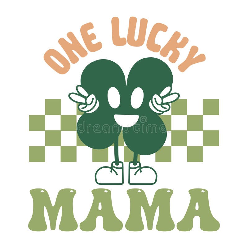 Decorative One Lucky Mama, Saint Patrick Day Typography Design with ...