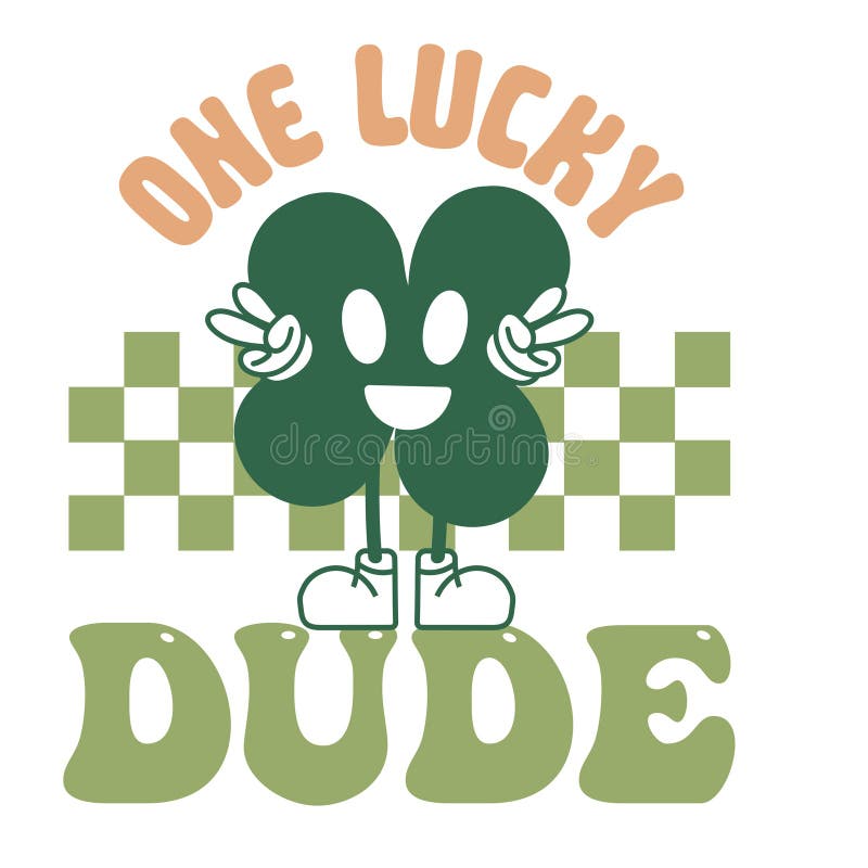 One Lucky Dude St. Patrick S Day Typography Design with Cartoon-Style ...