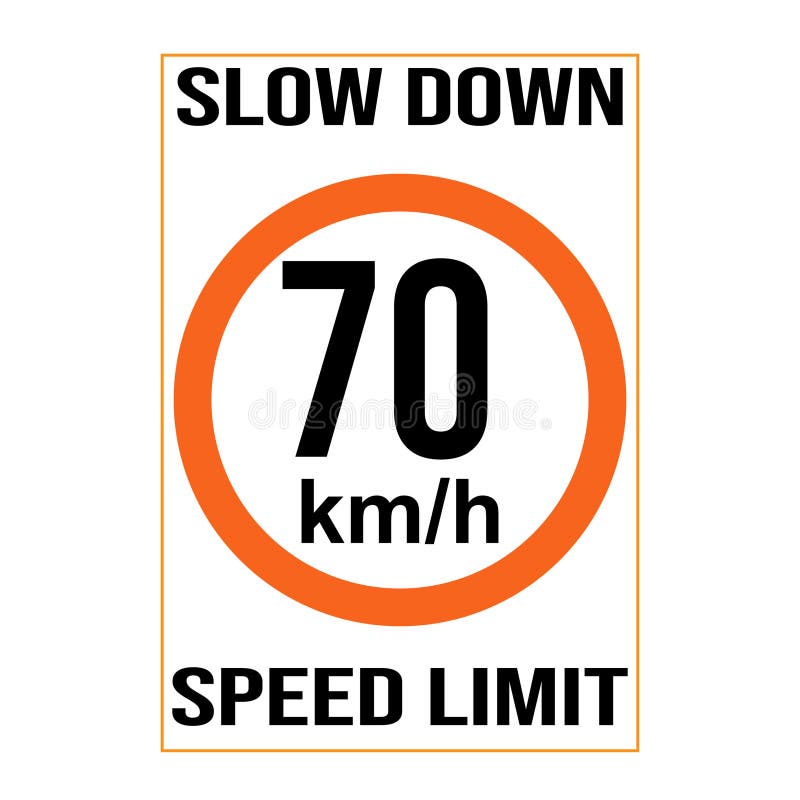 Slow Down Speed Limit 70 Km-h Warning Signage Vector Illustration Stock ...