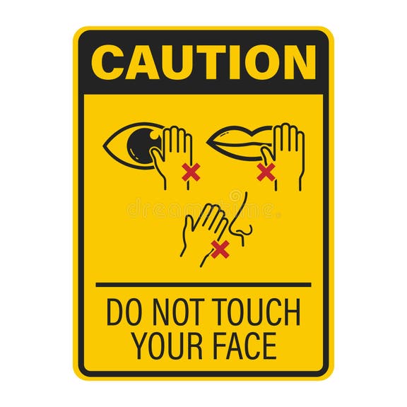 Caution Label : Do Not Touch Face, Eyes, Mouth and Nose Stock Vector ...