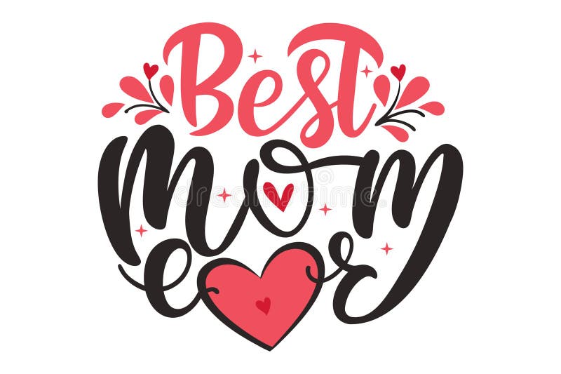 Stylish Happy Mother Day Vector Design Best Mom Ever Lettering for ...