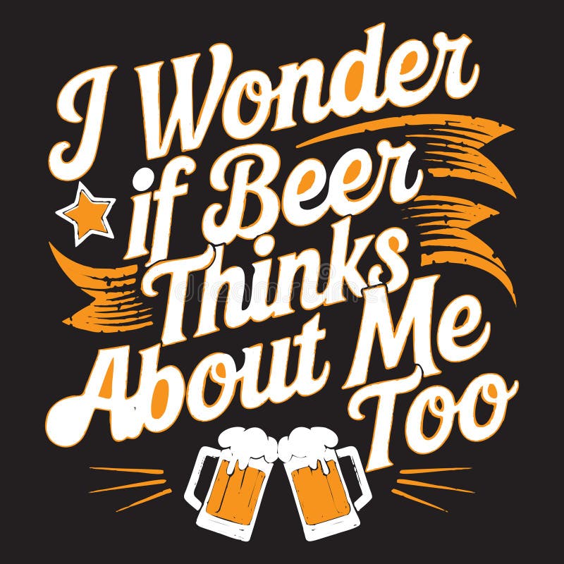 Funny Drinking & Beer Lover T-shirt Design Stock Vector - Illustration ...