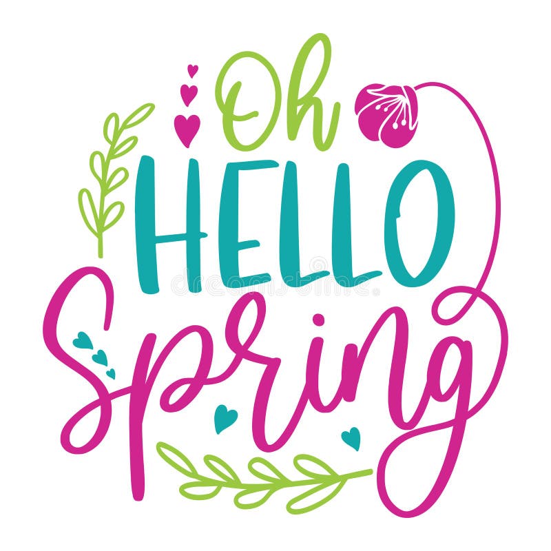 Burst of Springtime Joy Beautiful Oh Hello Spring Design with Hand ...