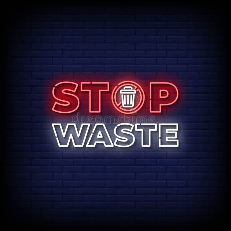Stop Waste Neon Sign with Brick Wall Background Vector Stock Vector ...