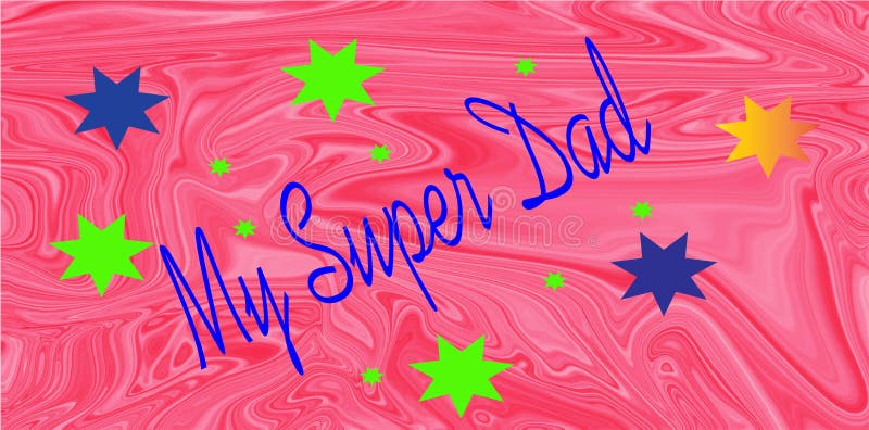 My Super Dad Vector Quote Design for Father S Day with Colorful Stars ...