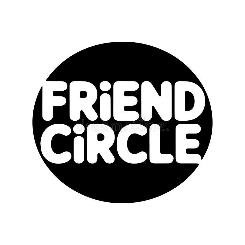 Circular Design Featuring the Text "FRIEND CIRCLE" in Bold, White Stock ...
