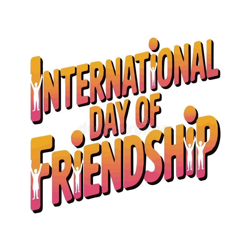 Text "International Day of Friendship" is Presented in Bold, Black Font ...