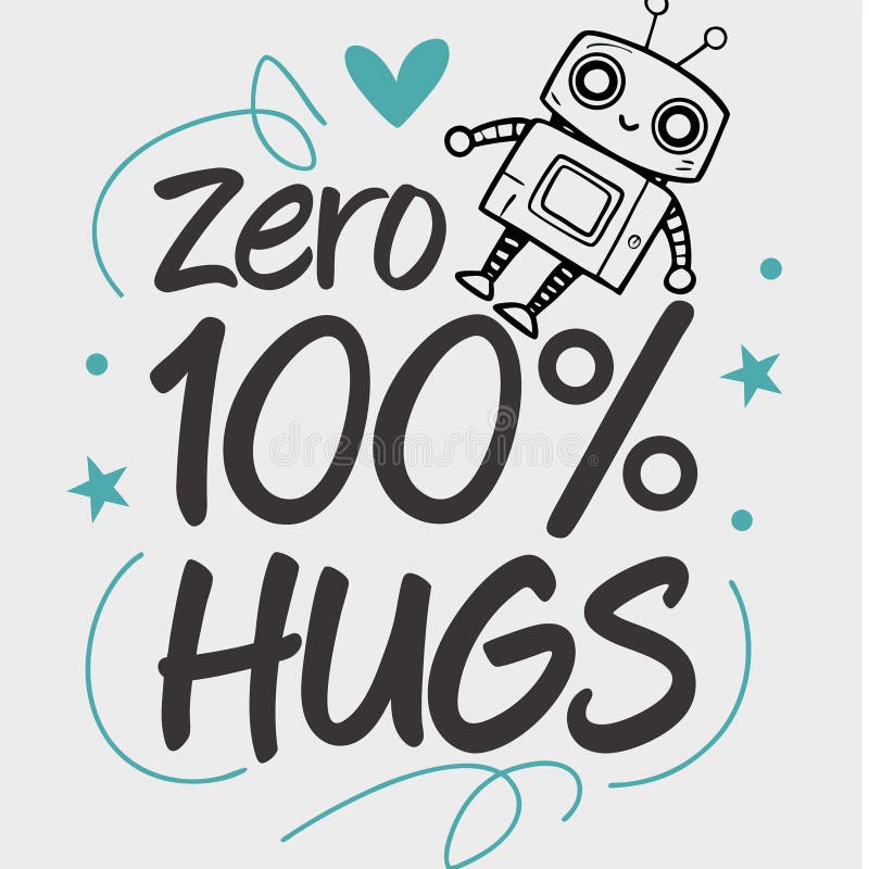 Zero Bugs. 100 Hugs Typography Design Stock Illustration - Illustration ...