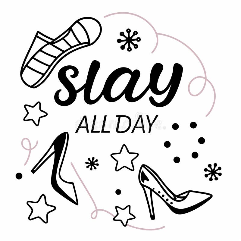Slay All Day Typography Design Stock Illustration - Illustration of ...