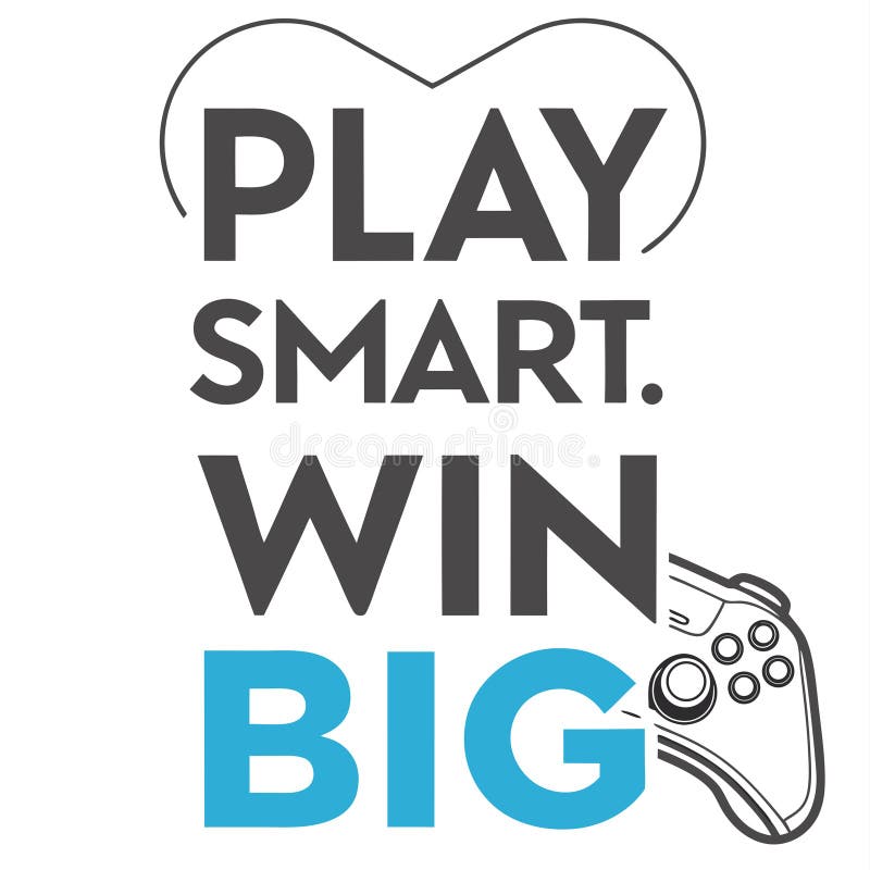 Play Smart. Win Big Typography Design Stock Illustration - Illustration ...