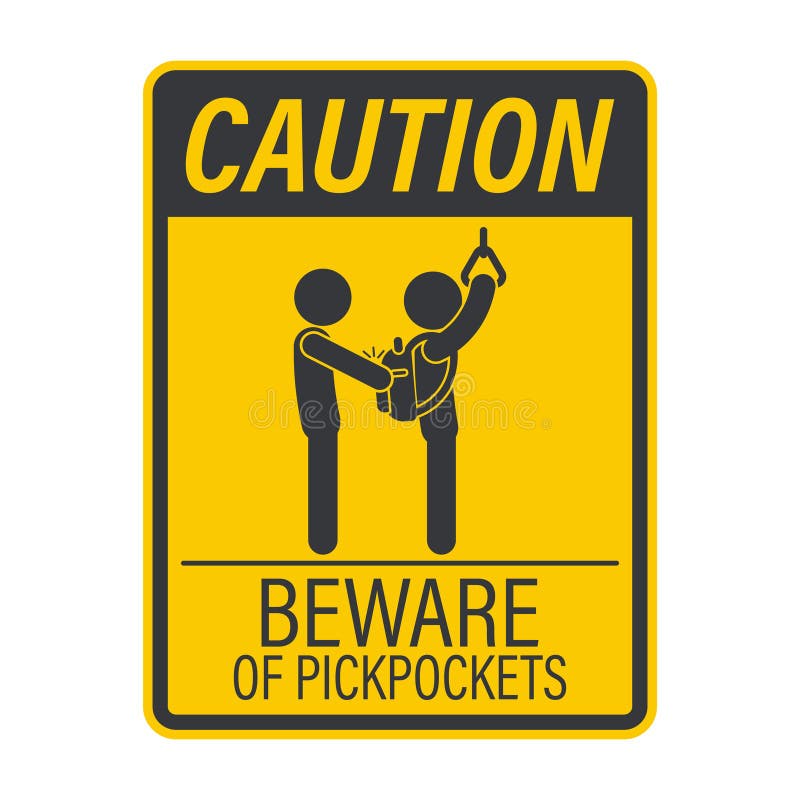 Isolated Caution Sign Beware of Pickpocket Stealing from a Public ...