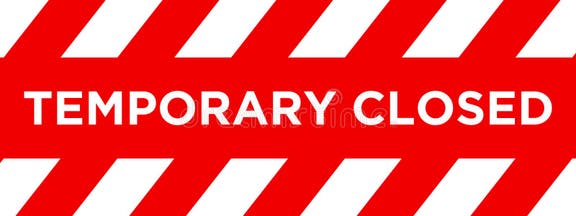 Temporarily Closed Sign. Red and White Temporary Closed Warning Safety ...