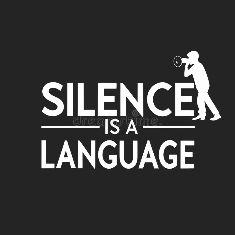 Silence is a Language Typography Design Stock Illustration ...