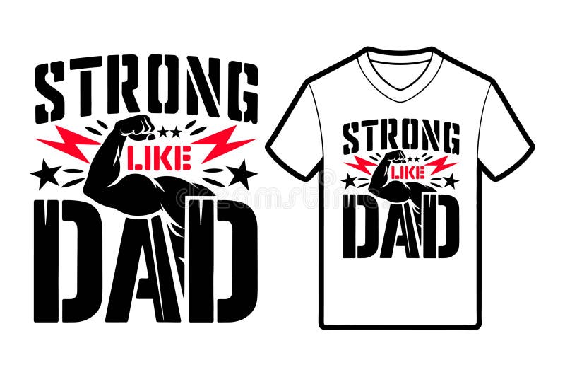 Strong Like Dad T Shirt Design with Biceps and Lightning Bolts ...