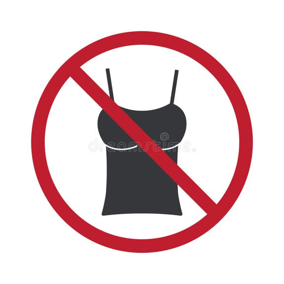 Isolated Prohibition Sign Showing Restriction of Wearing Singlet or ...