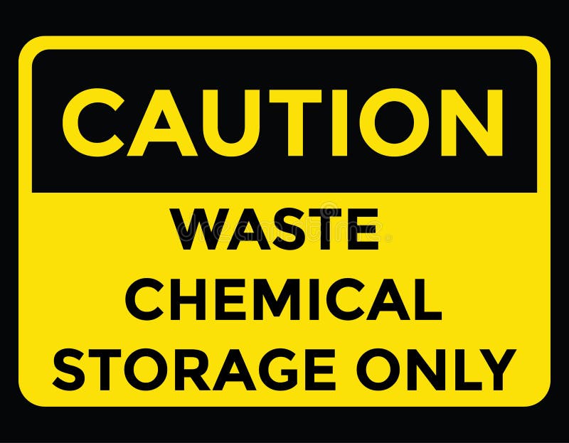 Waste Chemical Storage only Sign Stock Illustration - Illustration of ...