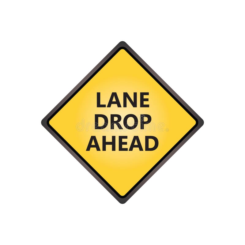 Lane Drop Ahead Sign. Vector Illustration Decorative Design Stock ...