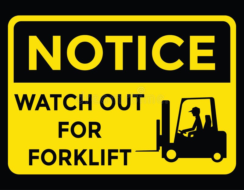 Notice, Watch Out for Forklift or Fork Trucks Stock Illustration ...
