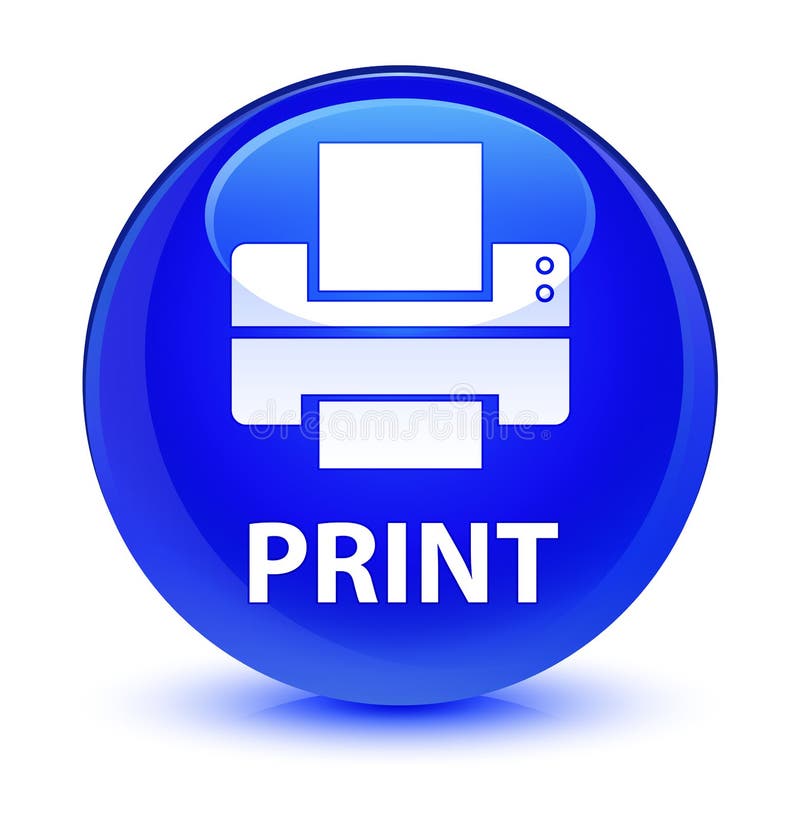 Print (printer Icon) Glassy Blue Round Button Stock Illustration ...