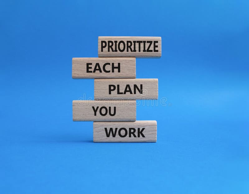 Priority, Plan and Work Symbol. Wooden Blocks with Words Prioritize ...