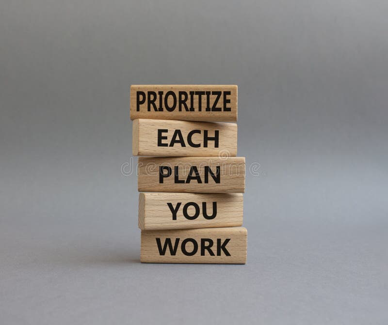 Priority, Plan and Work Symbol. Wooden Blocks with Words Prioritize ...