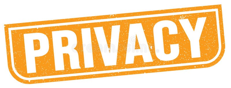 PRIVACY Text Written on Orange Stamp Sign Stock Illustration ...