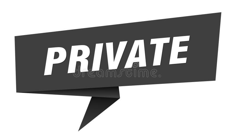 Private Banner. Private Speech Bubble, Label, Sticker, Sign Template ...