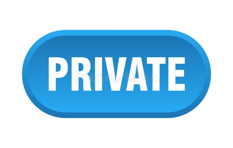 Private Button. Rounded Sign on White Background Stock Vector ...