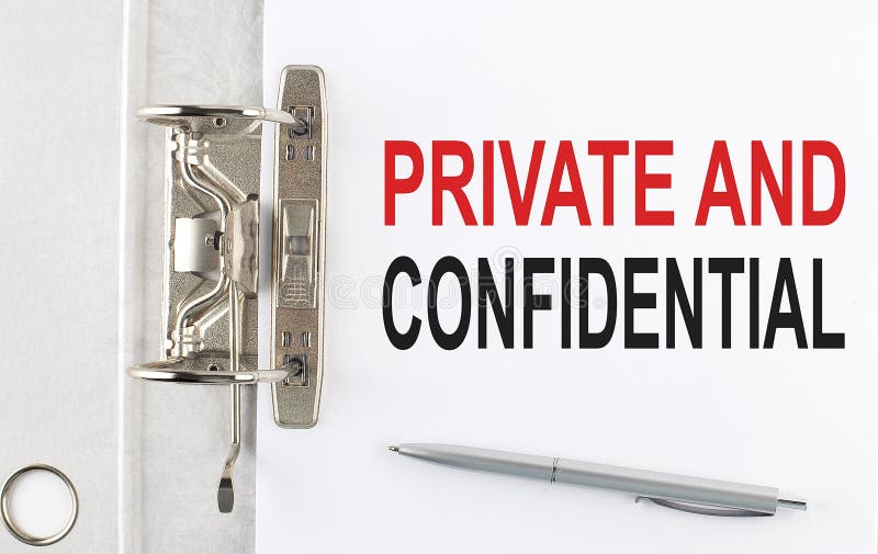 PRIVATE and CONFIDENTIAL Text on the Paper Folder with Pen. Business ...