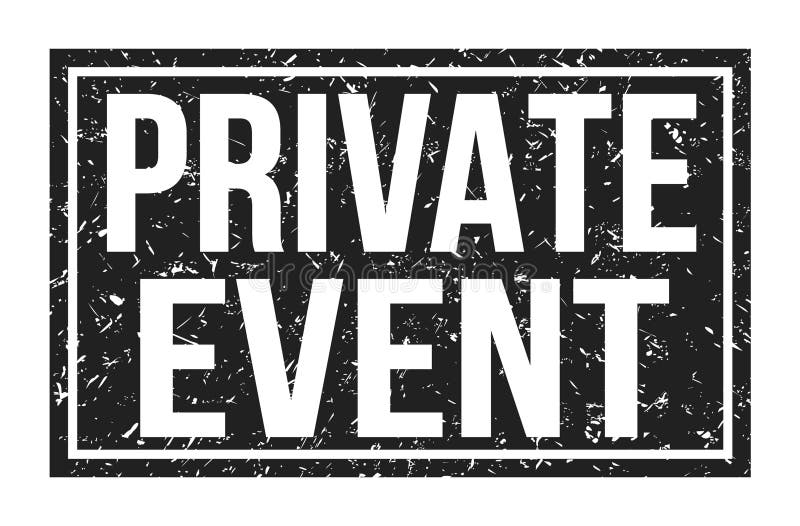 PRIVATE EVENT, Words on Black Rectangle Stamp Sign Stock Illustration ...