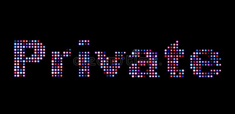 Private led text stock illustration. Illustration of privacy - 170340118