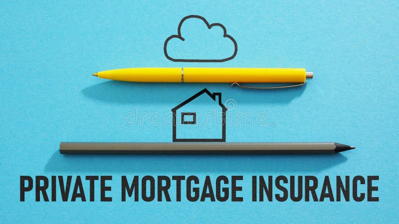Private Mortgage Insurance PMI is Shown Using the Text Stock Photo ...
