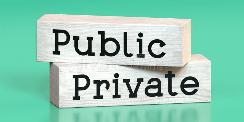 Private, Public - Words on Wooden Blocks Stock Illustration ...
