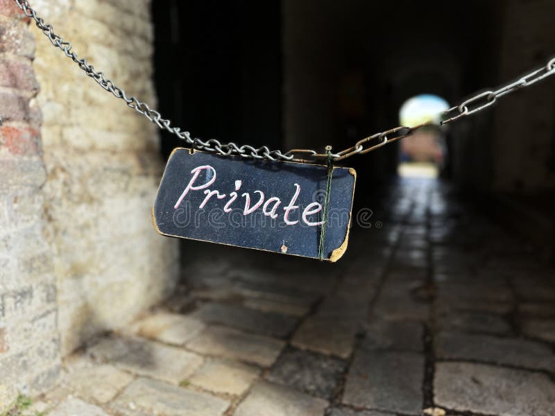 Private Sign on a Chain on a Cobbled Path Stock Photo - Image of arch ...