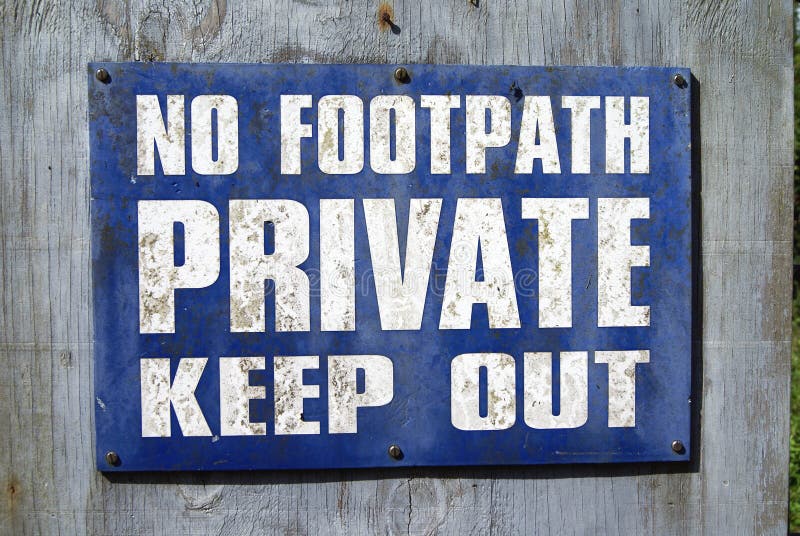 Private Sign. No Footpath Private Keep Out Sign Stock Image - Image of ...