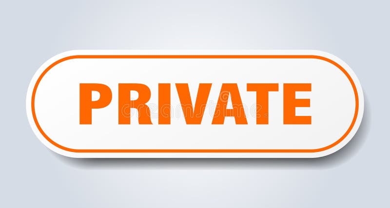 Private Button. Sticker. Banner. Rounded Glass Sign Stock Vector ...