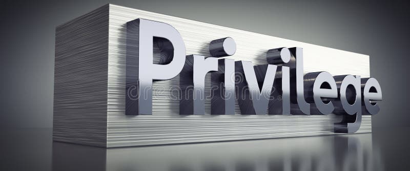 Privilege - Metal Typographical Concept Stock Illustration ...