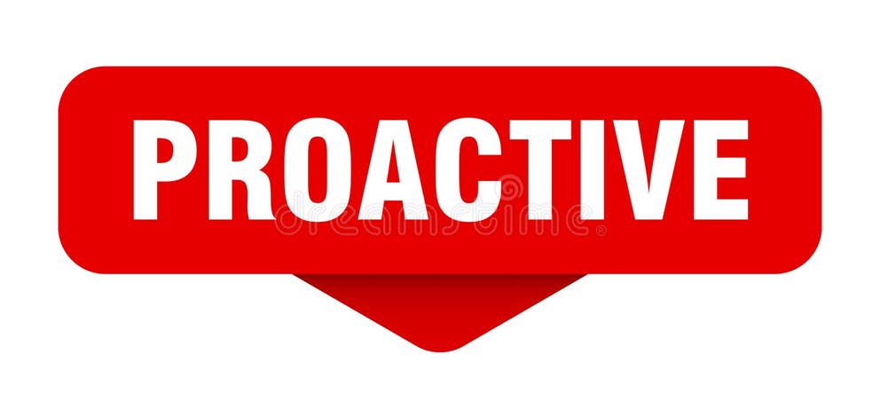Proactive Sticker. Proactive Sign on Transparent Background Stock ...
