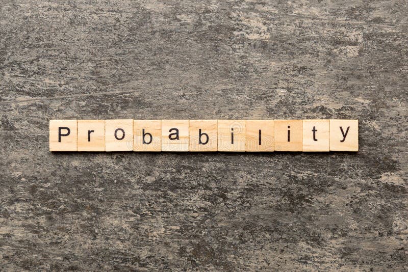 Probability Word Written on Wood Block. Probability Text on Table ...