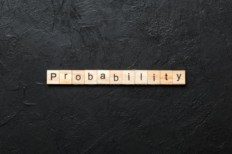 Probability Word Written on Wood Block. Probability Text on Table ...