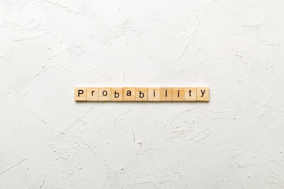 Probability Word Written on Wood Block. Probability Text on Table ...