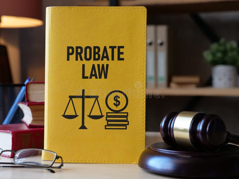 Probate Law is Shown Using the Text Stock Image - Image of beneficiary ...