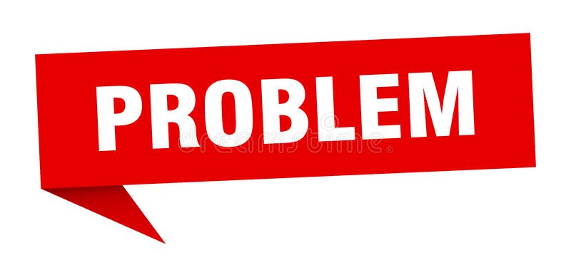 Problem Banner. Problem Speech Bubble Stock Vector - Illustration of ...
